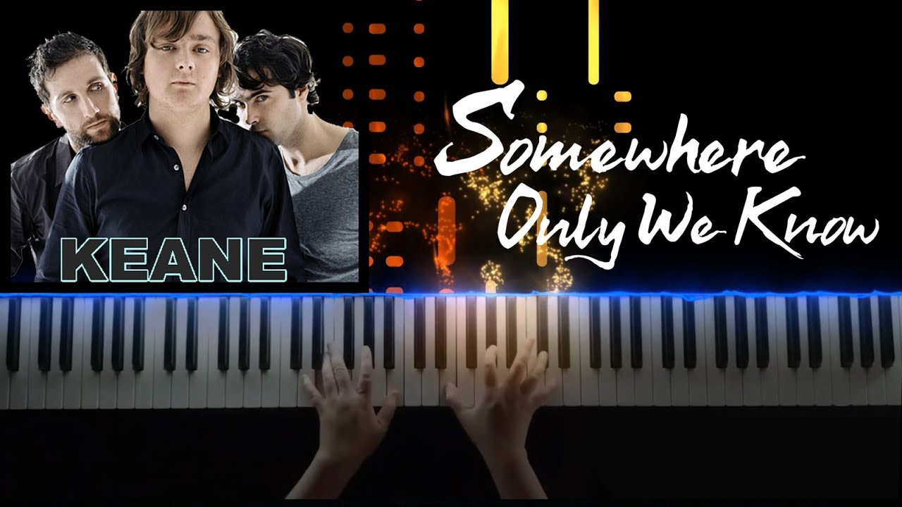 Somewhere Only We Know - Keane (Piano Cover + Lyrics with Sheet) Piano ...