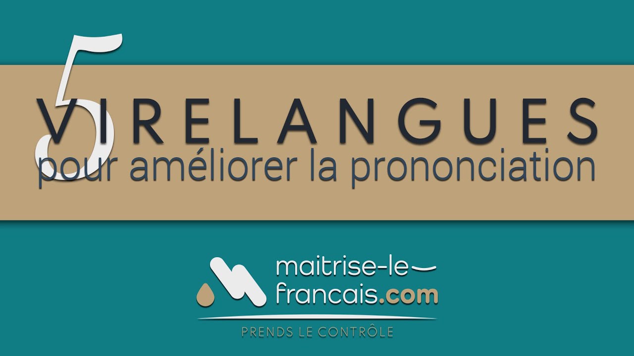 5 virelangues pour améliorer la prononciation - YouTube