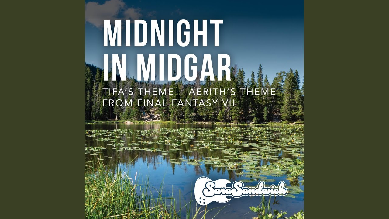 Midnight in Midgar (Tifa's Theme + Aerith's Theme from Final Fantasy ...