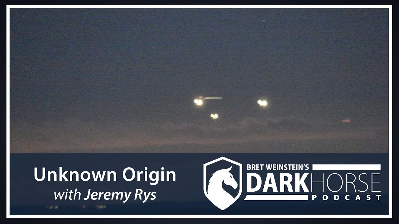 Unknown Origin: Bret Weinstein Speaks with Jeremy Rys on the Darkhorse ...