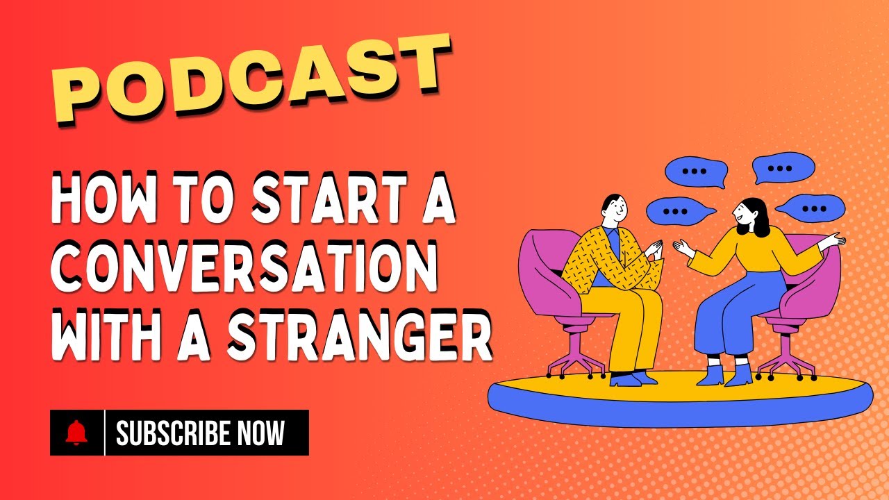 How to Start a Conversation with a Stranger || English Speaking ...