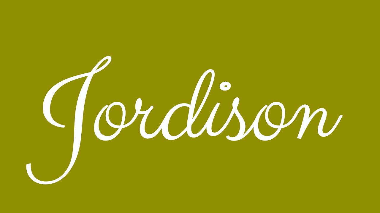 Learn how to Sign the Name Jordison Stylishly in Cursive Writing - YouTube