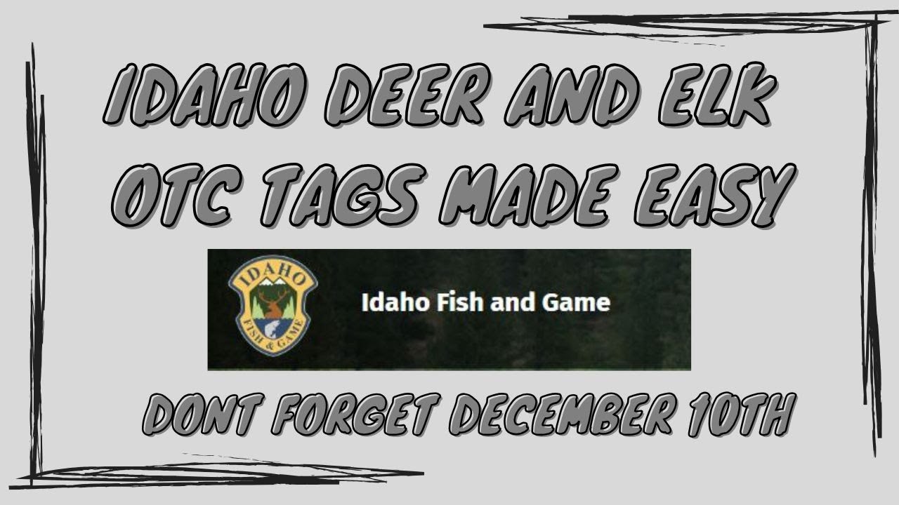 Idaho Over-The-Counter Tags Made Easy // Deer and Elk - YouTube