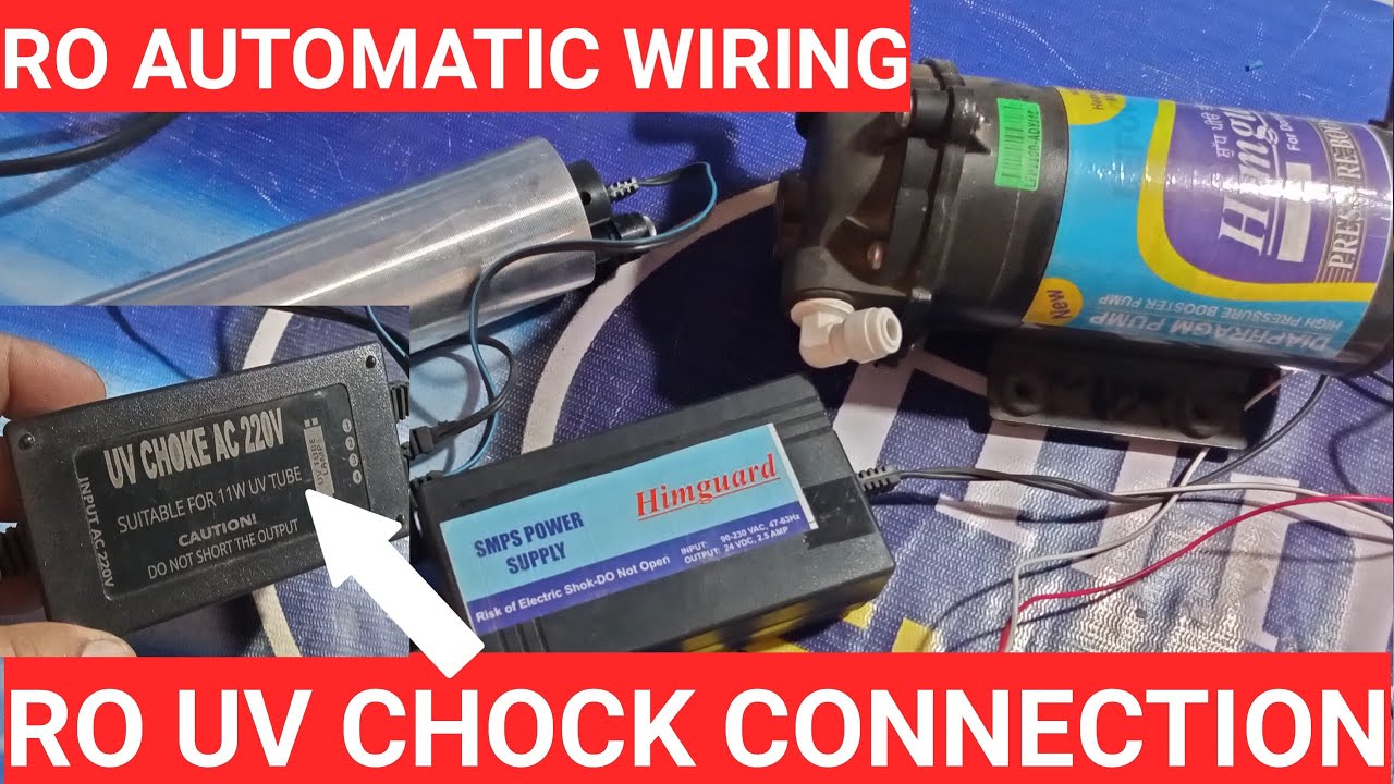 RO UV CHOKE AUTOMATIC WIRING CONNECTION. - YouTube