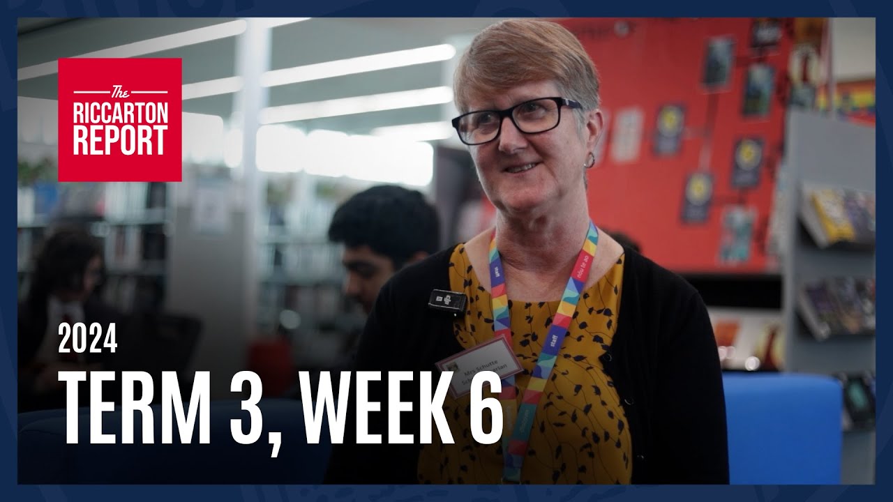 Riccarton Report - Term 3 Week 6 - 2024 - YouTube