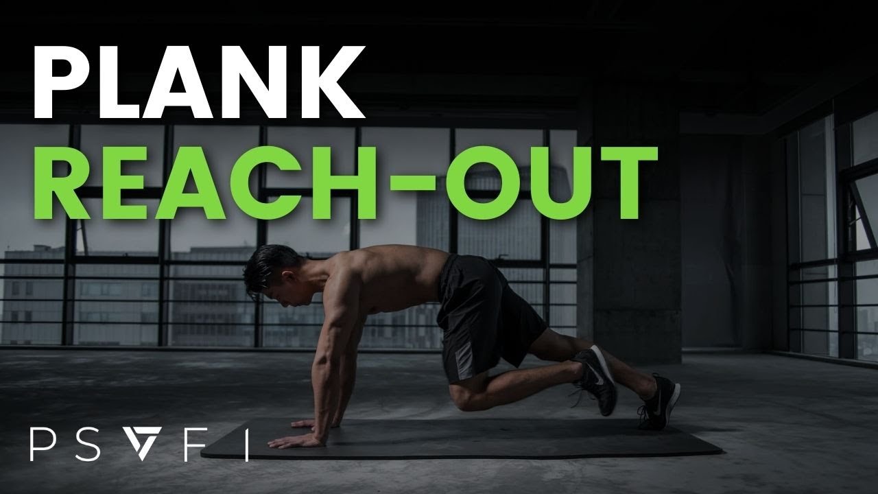 Plank Reach Out - Psychology-Fitness™ Training Powered by PSYFI - YouTube
