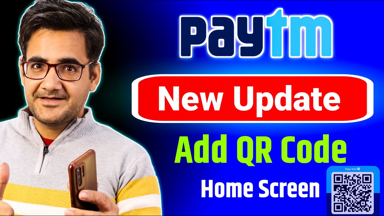 Paytm add QR code to home screen | paytm new Update - YouTube