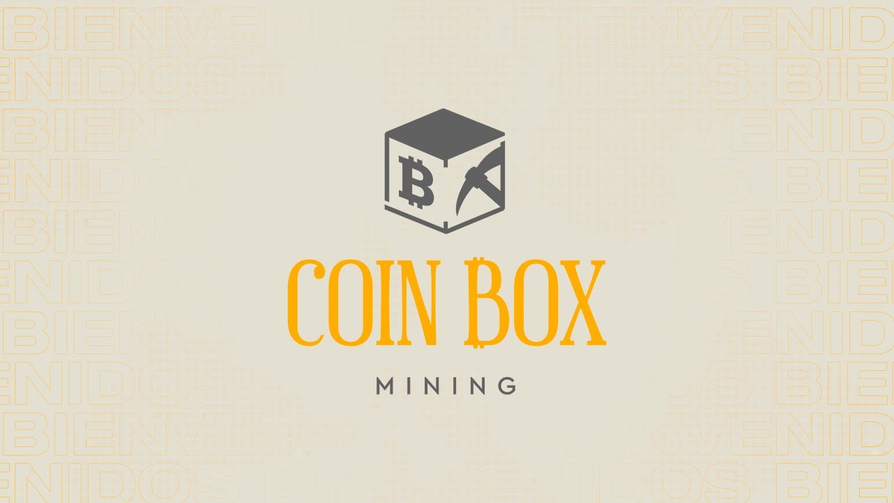 ¡Bienvenidos a Coin Box Mining! - YouTube