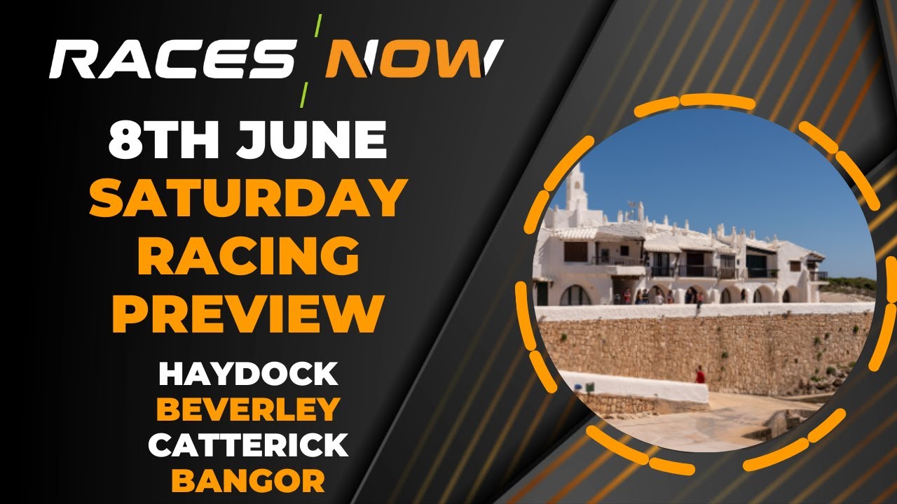 Saturday 8th June Racing Preview | Haydock | Horse Racing - YouTube