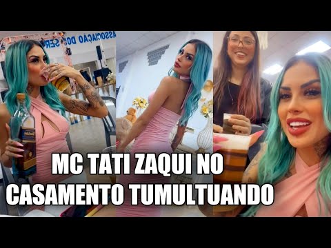 TATI ZAQUI BEBADA NO CASAMENTO - TATI ZAQUI DANÇANDO NO CASAMENTO