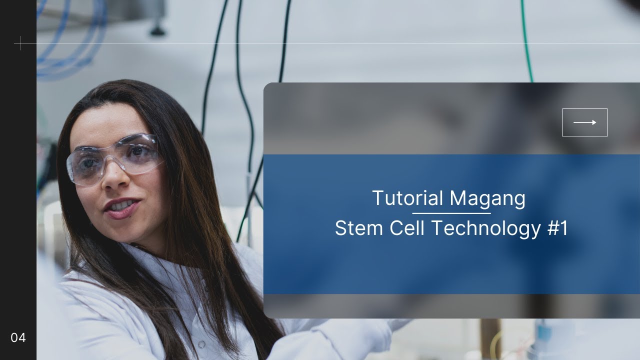 Tutorial Magang Stem Cell Technology #1 - YouTube