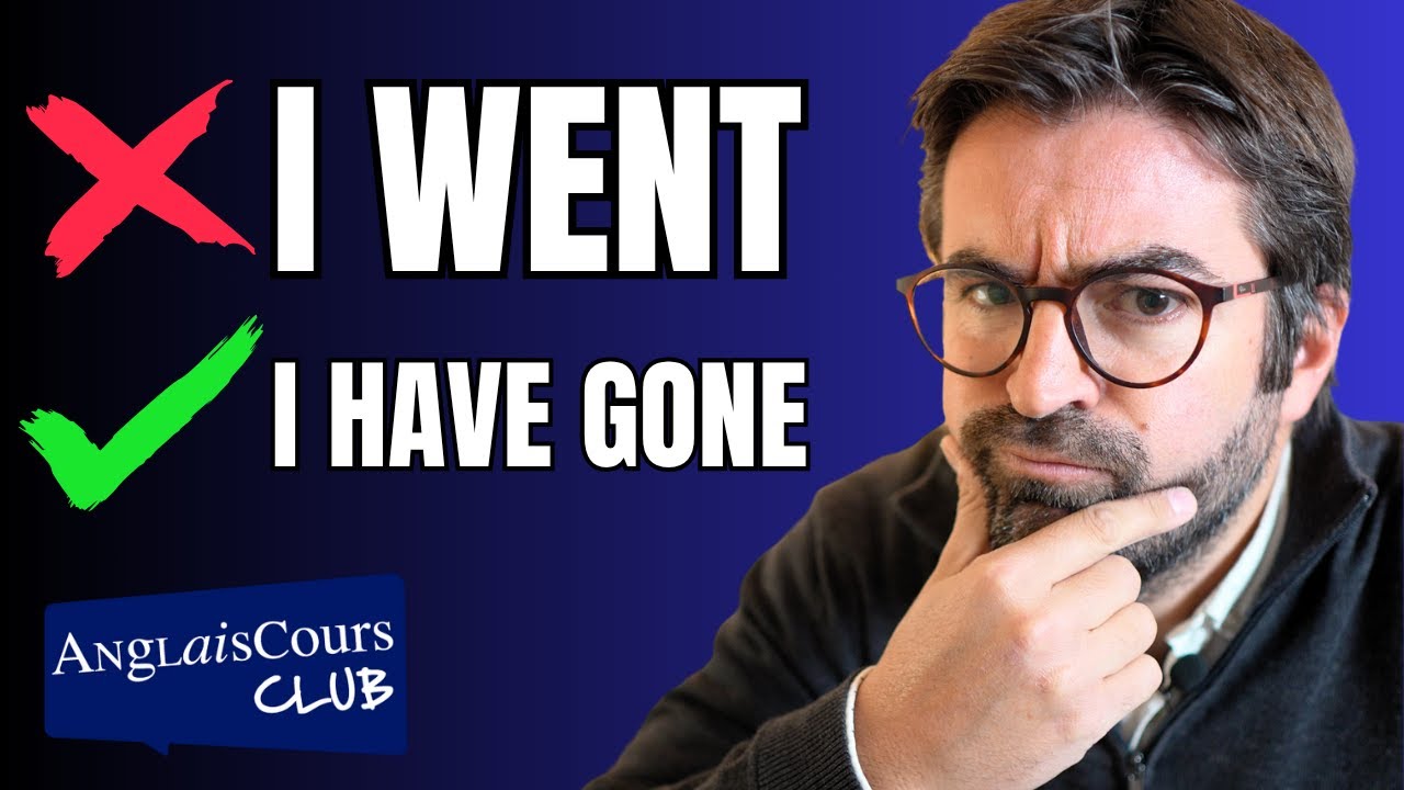 Explications ! La différence entre WENT et HAVE GONE en anglais - YouTube