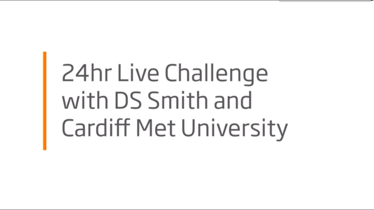 DS Smith: 24hr Live Challenge with DS Smith and Cardiff Met University ...
