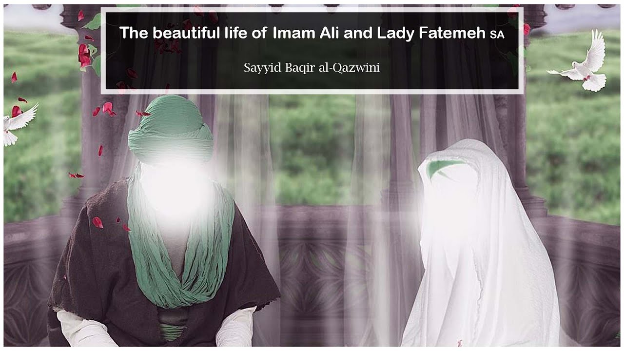 The beautiful life of Imam Ali and Lady Fatima sa - YouTube