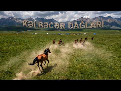 Kəlbəcərin Cənnət Yaylaqları – Azərbaycanın Gizli Gözəlliyi