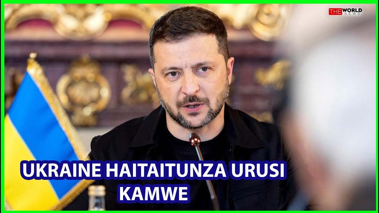 ZELENSKY:HATUTAKUBALI KUIPA USHINDI URUSI KWA MAZUNGUMZO YA TRUMP NA ...
