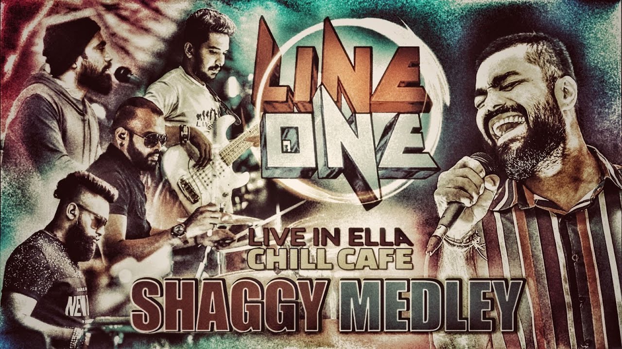 Shaggy Medley | Line One Live | Ella (Chill Cafe) Sri Lanka - YouTube