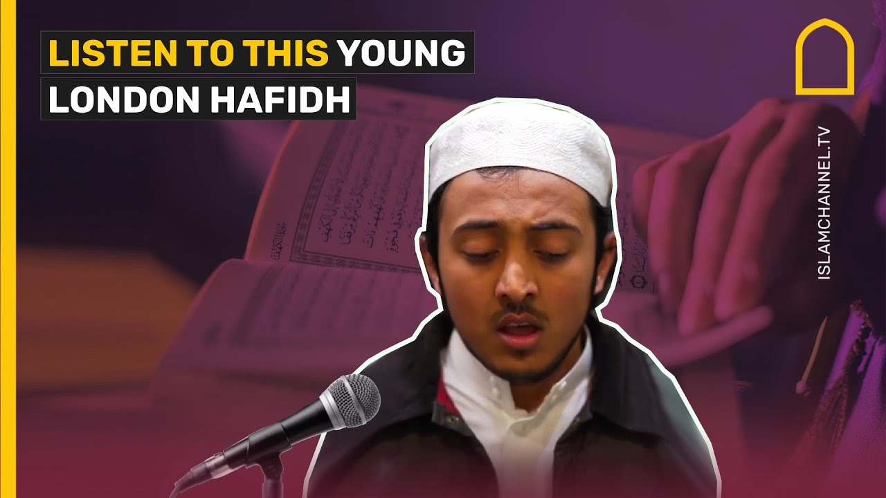 Listen to this young London hafidh - YouTube