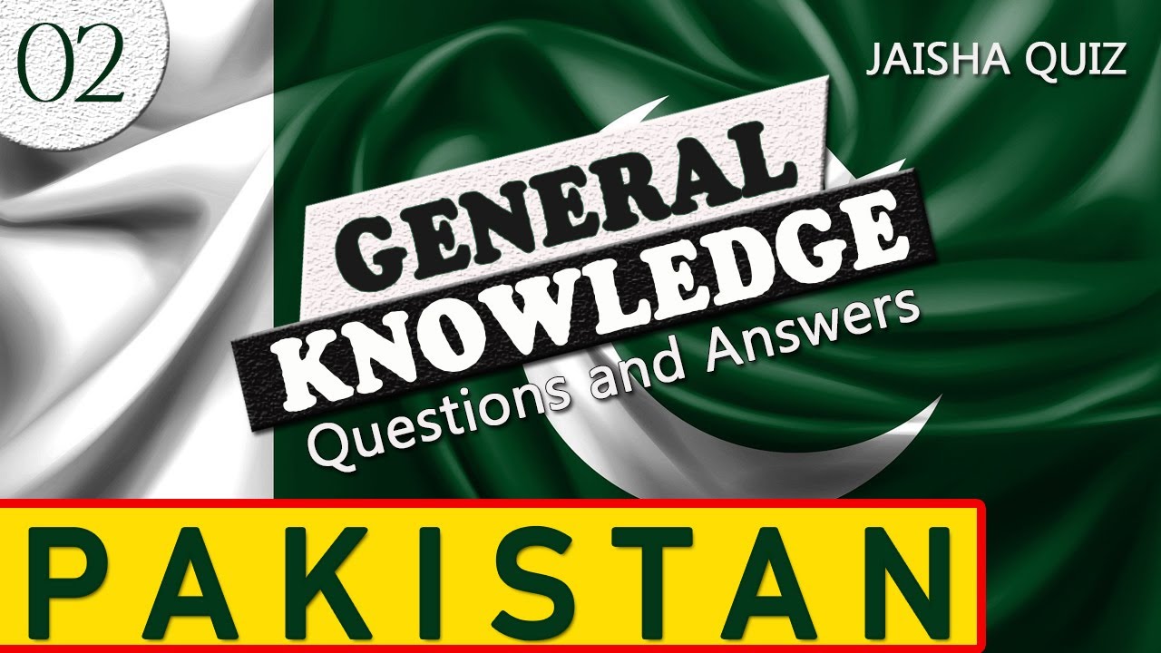 Pak Mcqs part 2 | General Knowledge Questions with Answers, Round 02 ...