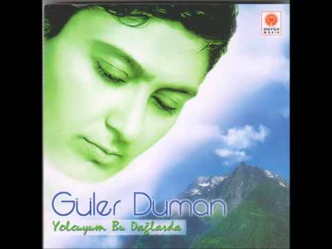 Güler Duman - Yolcuyum Bu Dünyadan
