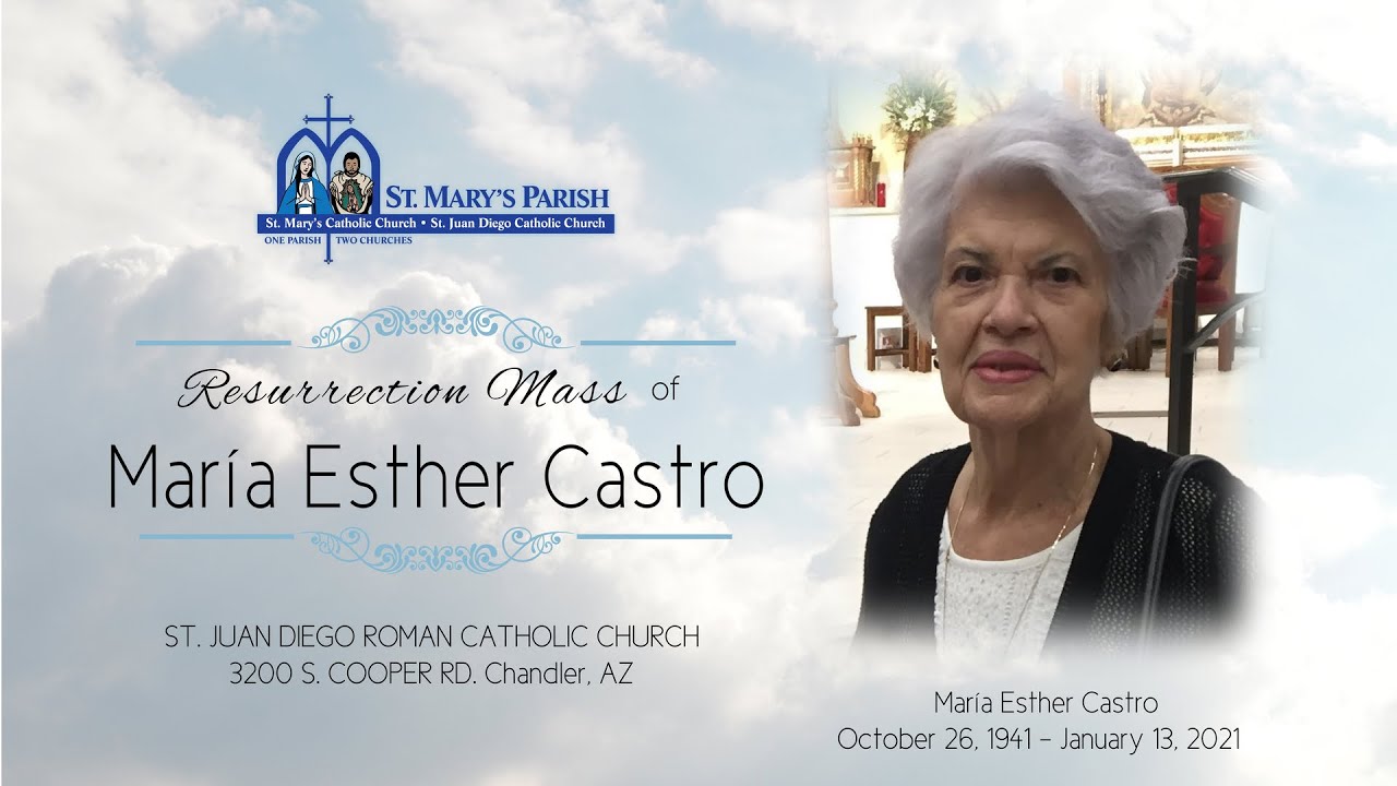 Resurrection Mass for Maria Esther Castro - YouTube