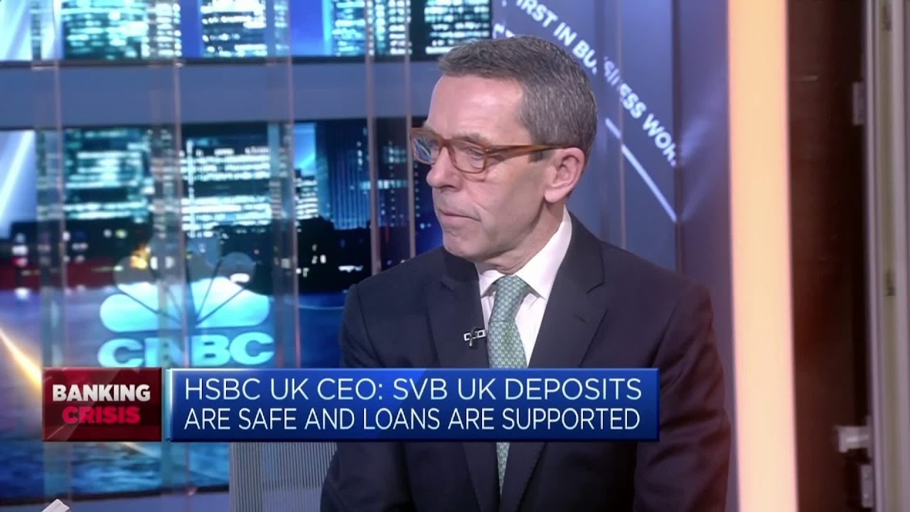 HSBC UK Bank CEO explains how UK arm of Silicon Valley Bank was bought ...
