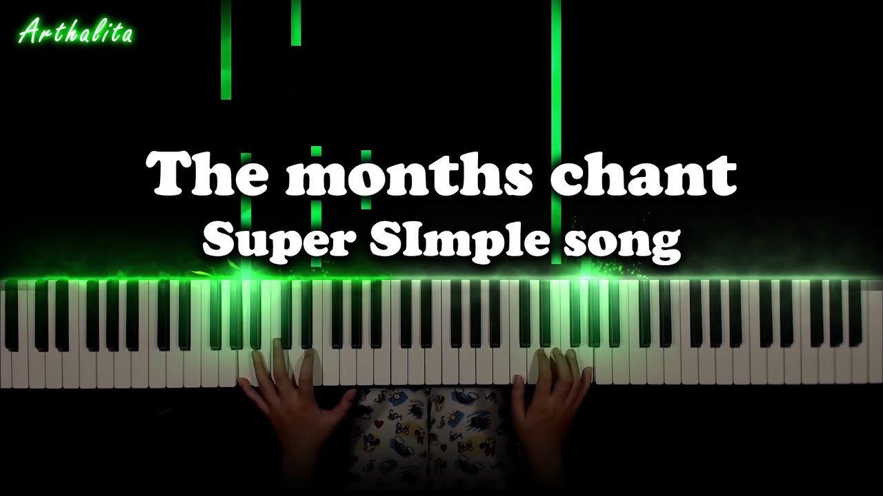 The months chant - Piano Cover // Arthalita ( super simple song) - YouTube