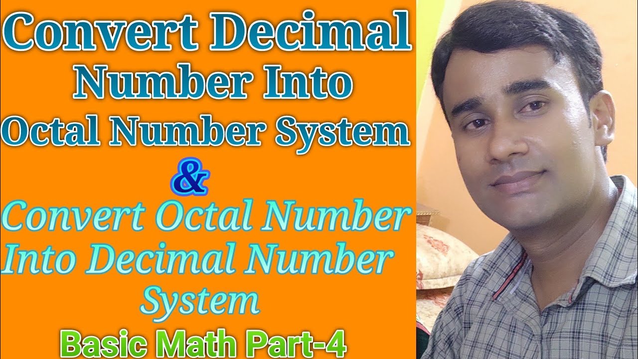 Convert Decimal Number Into Octal Number System Convert Octal Number