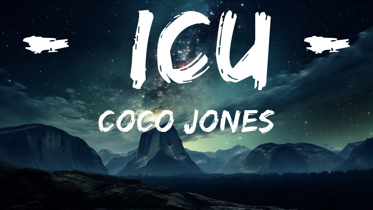 Coco Jones - ICU (Lyrics) | Chagunabai - YouTube