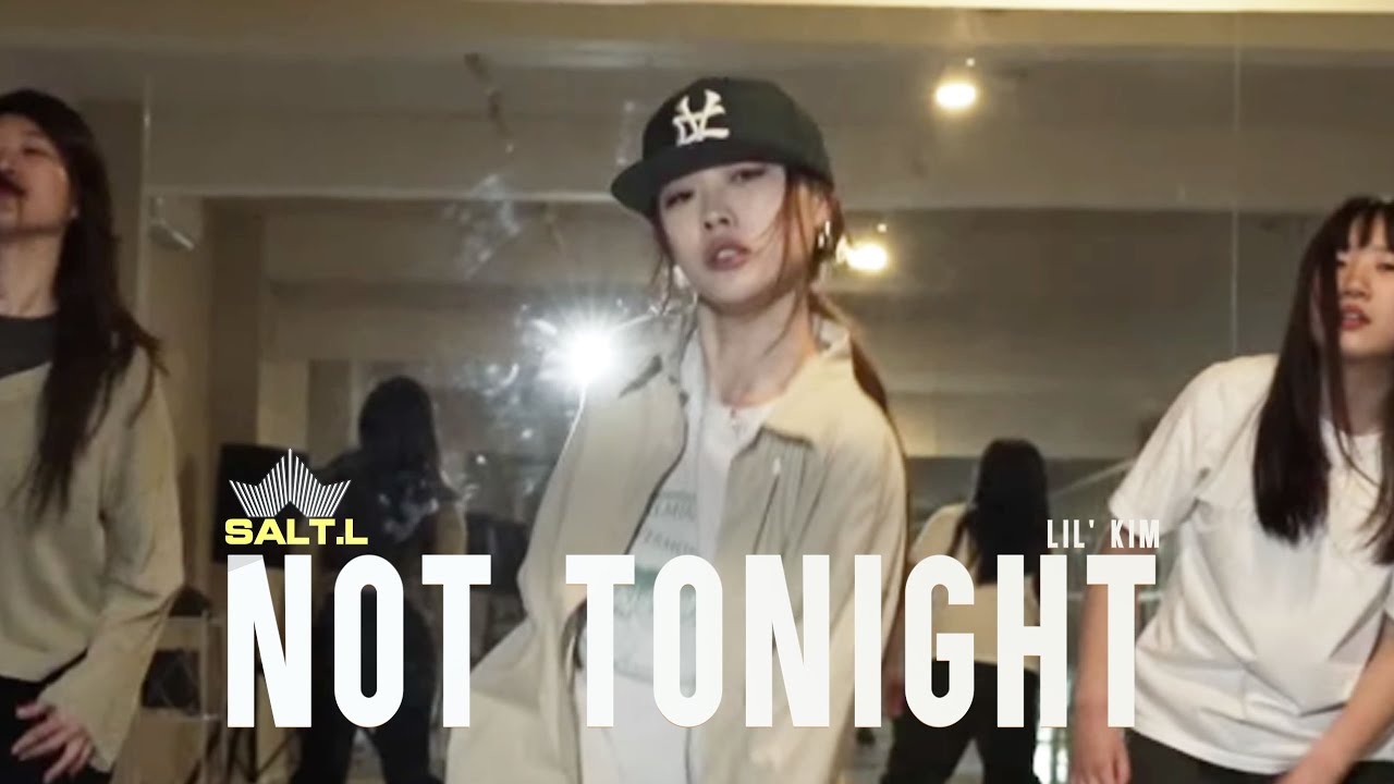 Lil' Kim - Not Tonight (Remix)│Salt.L CHOREOGRAPHY - YouTube