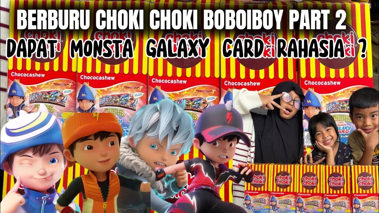 BERBURU CHOKI CHOKI BOBOIBOY PART 2 DAPAT MONSTA GALAXY CARD RAHASIA? # ...