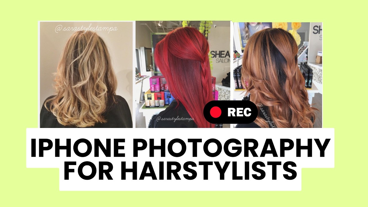 [178] 📸iPhone Photography for Hairstylists: Book More Clients with ...
