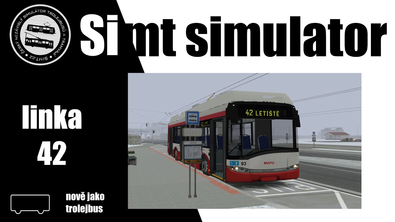 linka 42 I Nově jako trolejbusová linka! I Simt simulator - YouTube