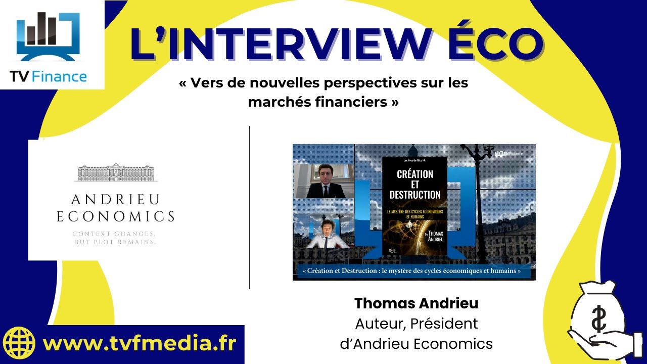Andrieu Economics, Thomas Andrieu : « Vers de nouvelles perspectives ...