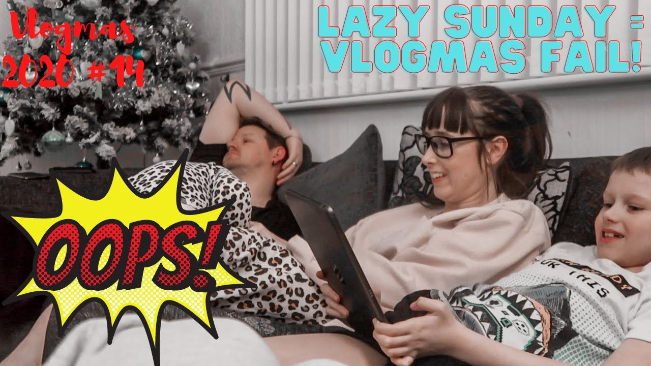 VLOGMAS 2020 DAY 14 | VLOGMAS FAIL SORRY ... - YouTube