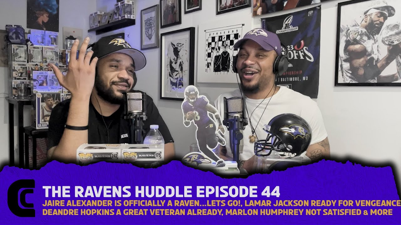 Ravens Huddle Ep 44: Jaire Alexander Is A Raven LETS GO!, Lamar Jackson ...