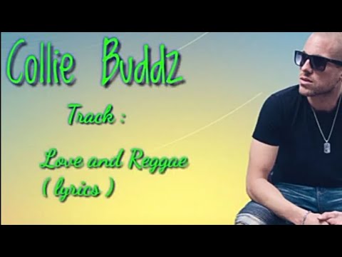 Collie Buddz_Love & Reggae ( lyrics ) - YouTube