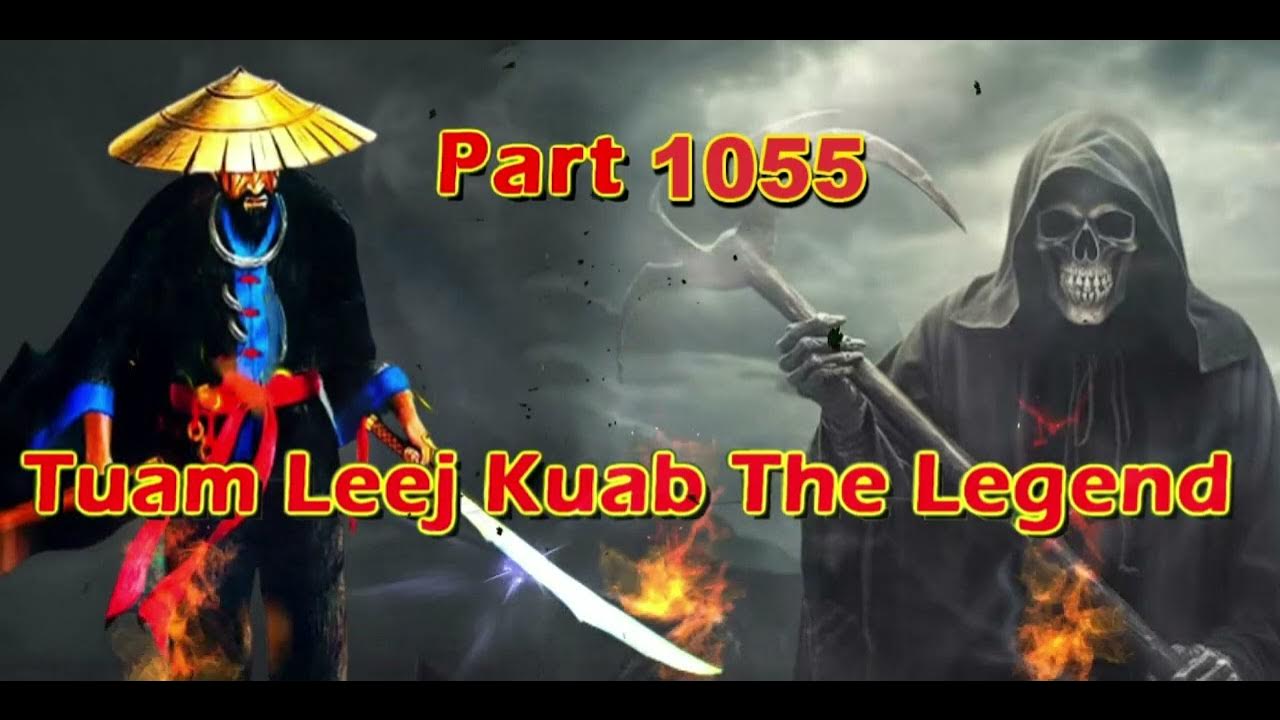 Tuam Leej Kuab The Legend Hmong Warrior ( Part 1055) - YouTube