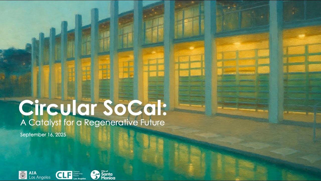Circular SoCal: A Catalyst for a Regenerative Future - September 16th ...