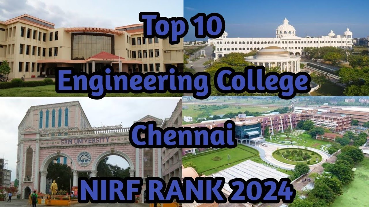 Top 10 Engineering College in Chennai based on NIRF RANK 2024 - YouTube