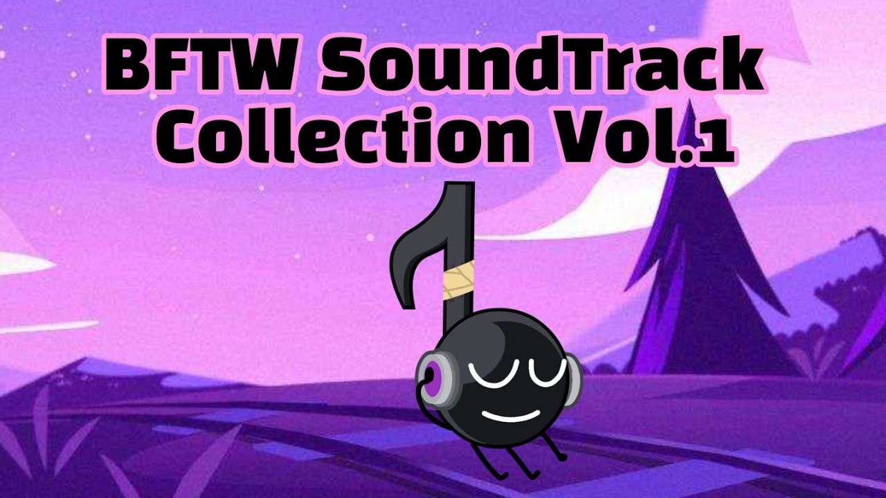 BFTW Soundtrack Collection Vol.1 - YouTube