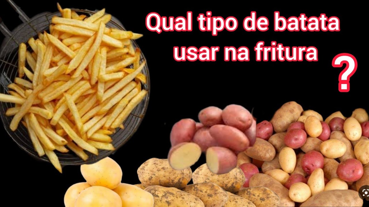 Quais são as melhores batatas para frita - YouTube