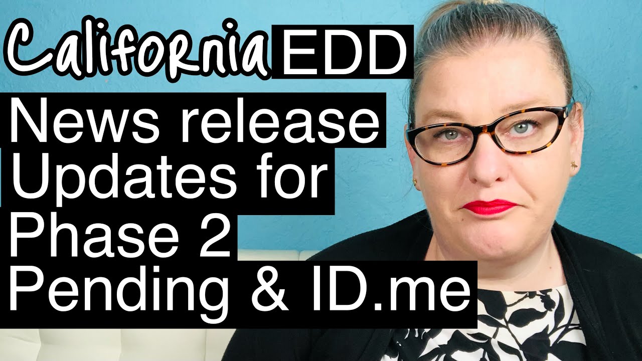 Unemployment CA EDD News Release: Update On Phase 2 With 0 Balance ...