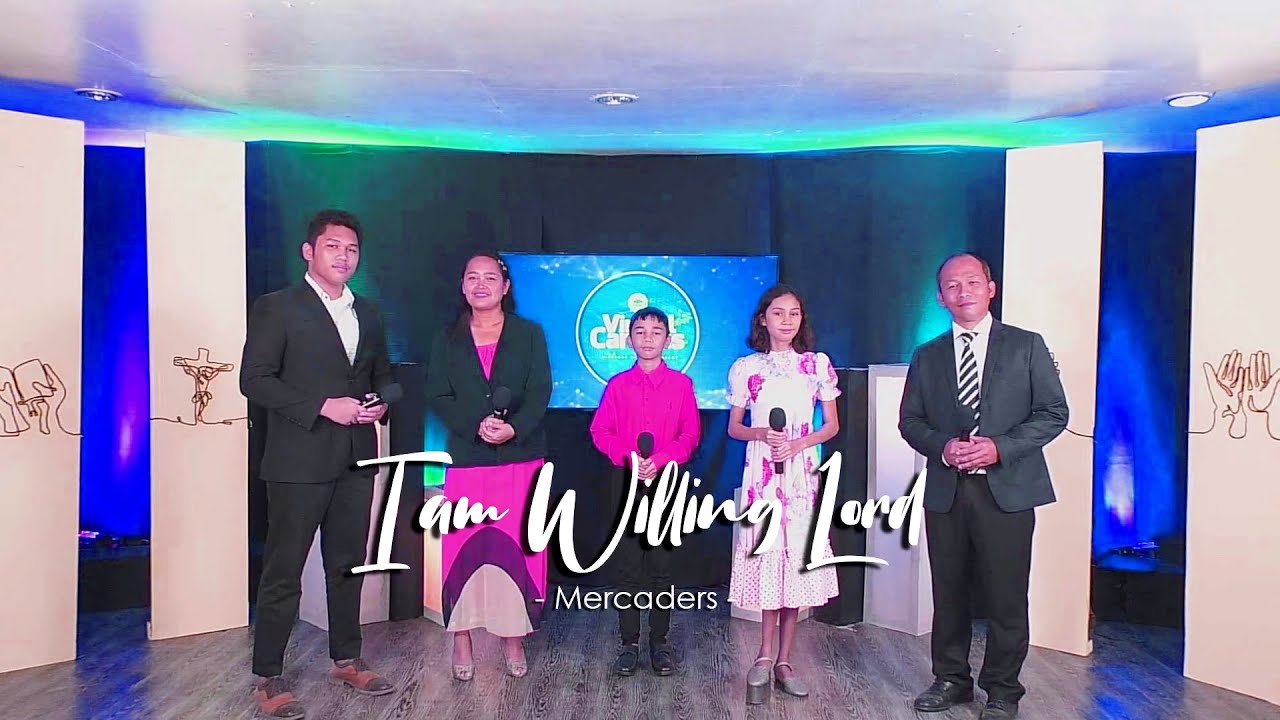 I Am Willing Lord | Mercader Family - YouTube