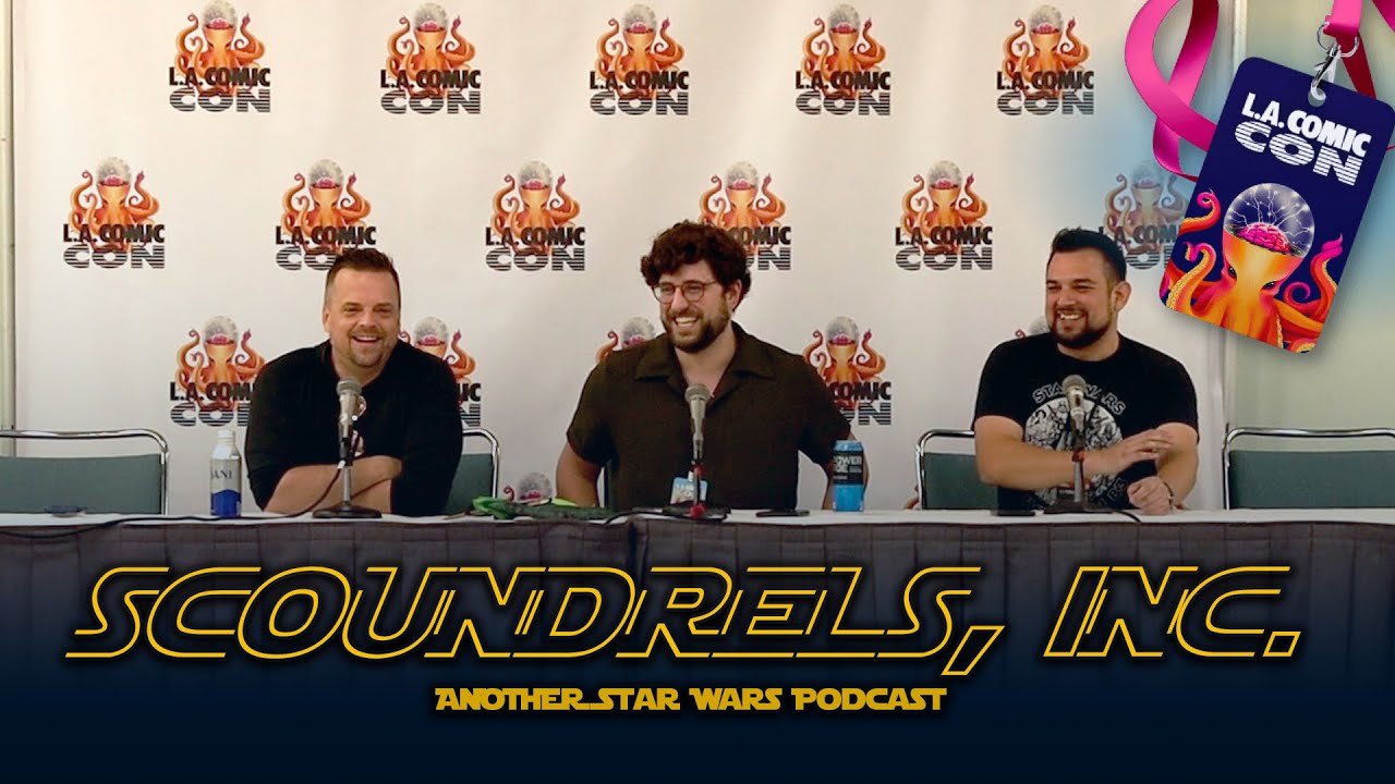 LIVE from LA Comic Con! | Scoundrels Inc. Podcast - YouTube