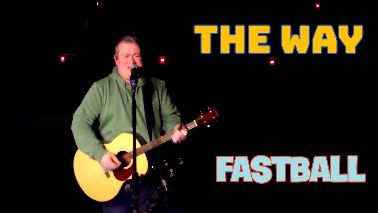 The Way - Fastball (Acoustic Cover) - YouTube