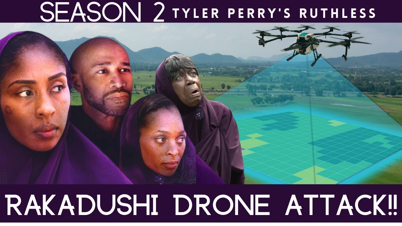 Rakadushi Drone Attack | Tyler Perry's Ruthless | Season 2 Review ...
