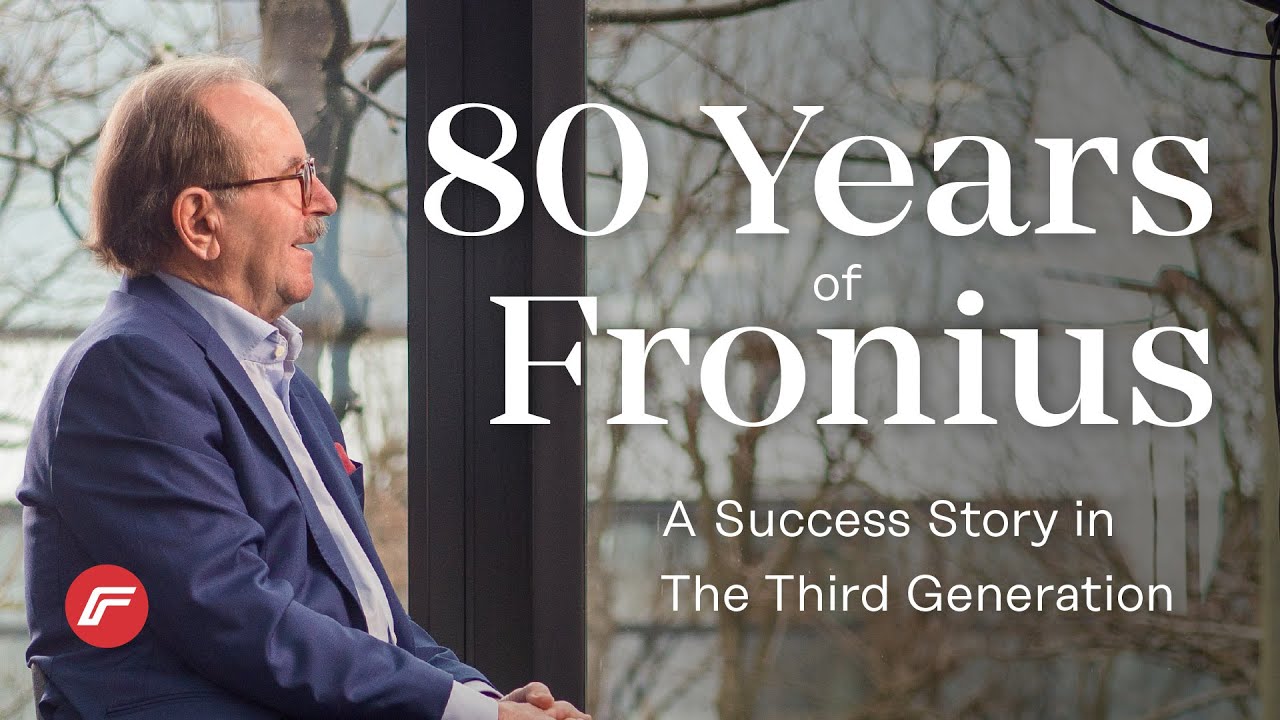 80 Years of Fronius – A Success Story in Its Third Generation - YouTube