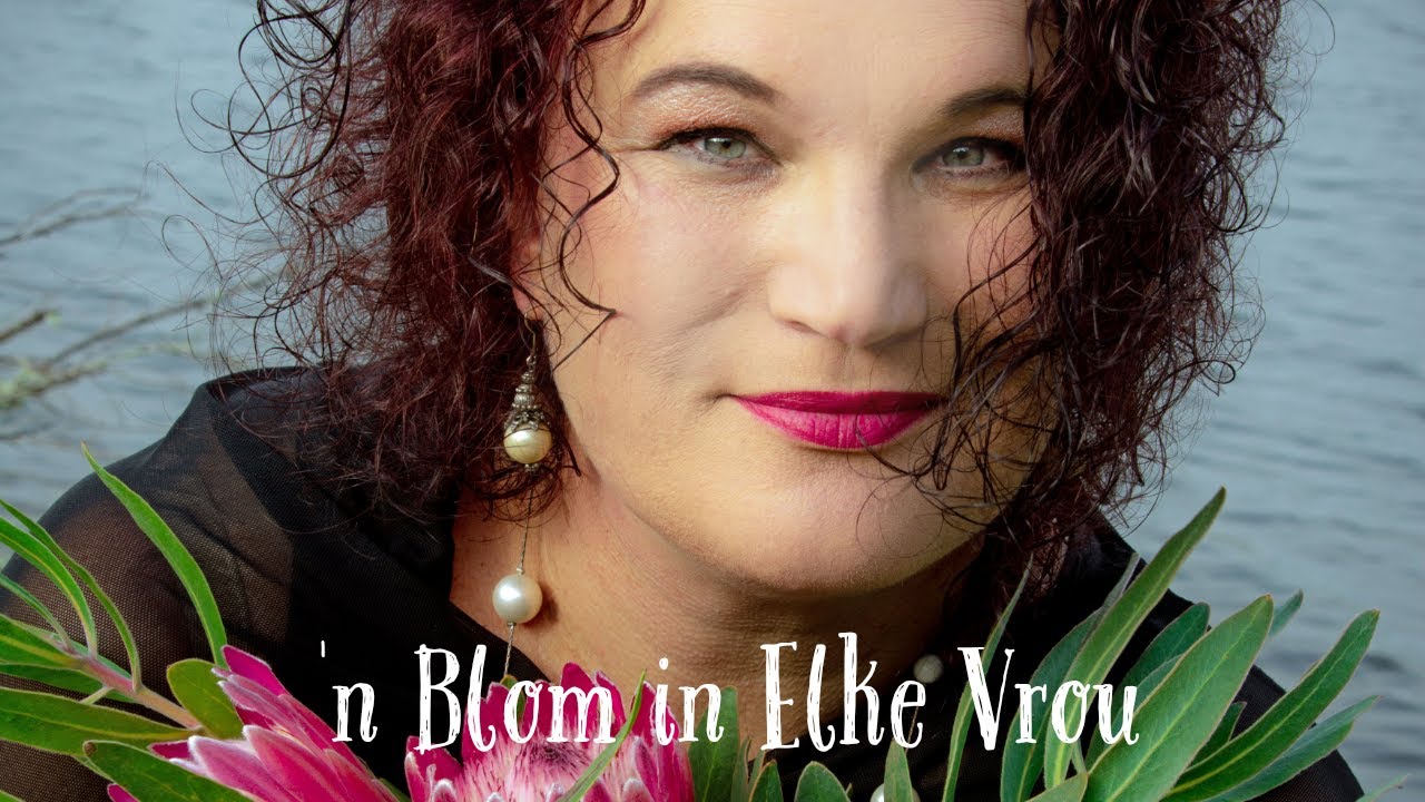 'n Blom in Elke Vrou - Live Opname - YouTube