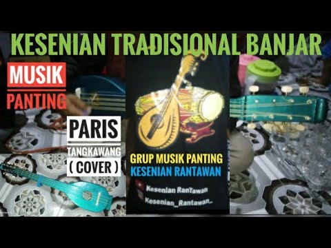Kesenian Tradisional Banjar // MUSIK PANTING // Paris Tangkawang cover ...